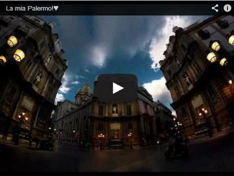 La mia Palermo…♥ [VIDEO]